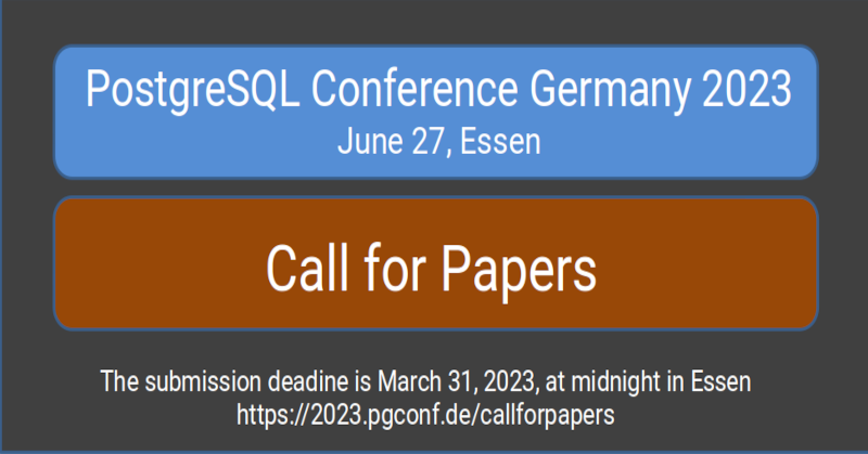 Call for papers - PostgreSQL Conference Germany 2023